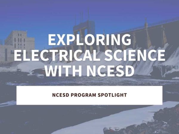 Exploring Electrical Science with NCESD - NCESD